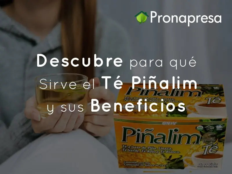 Descubre para qué Sirve el Té Piñalim y sus Beneficios