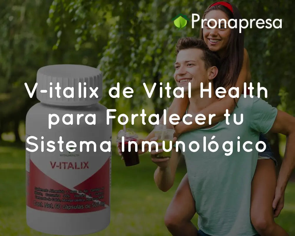 V-italix de Vital Health para Fortalecer tu Sistema Inmunológico ...